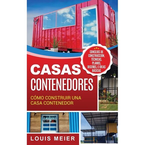 Louis Meier | Other | Casas Contenedores Cmo Construir Una Casa ...